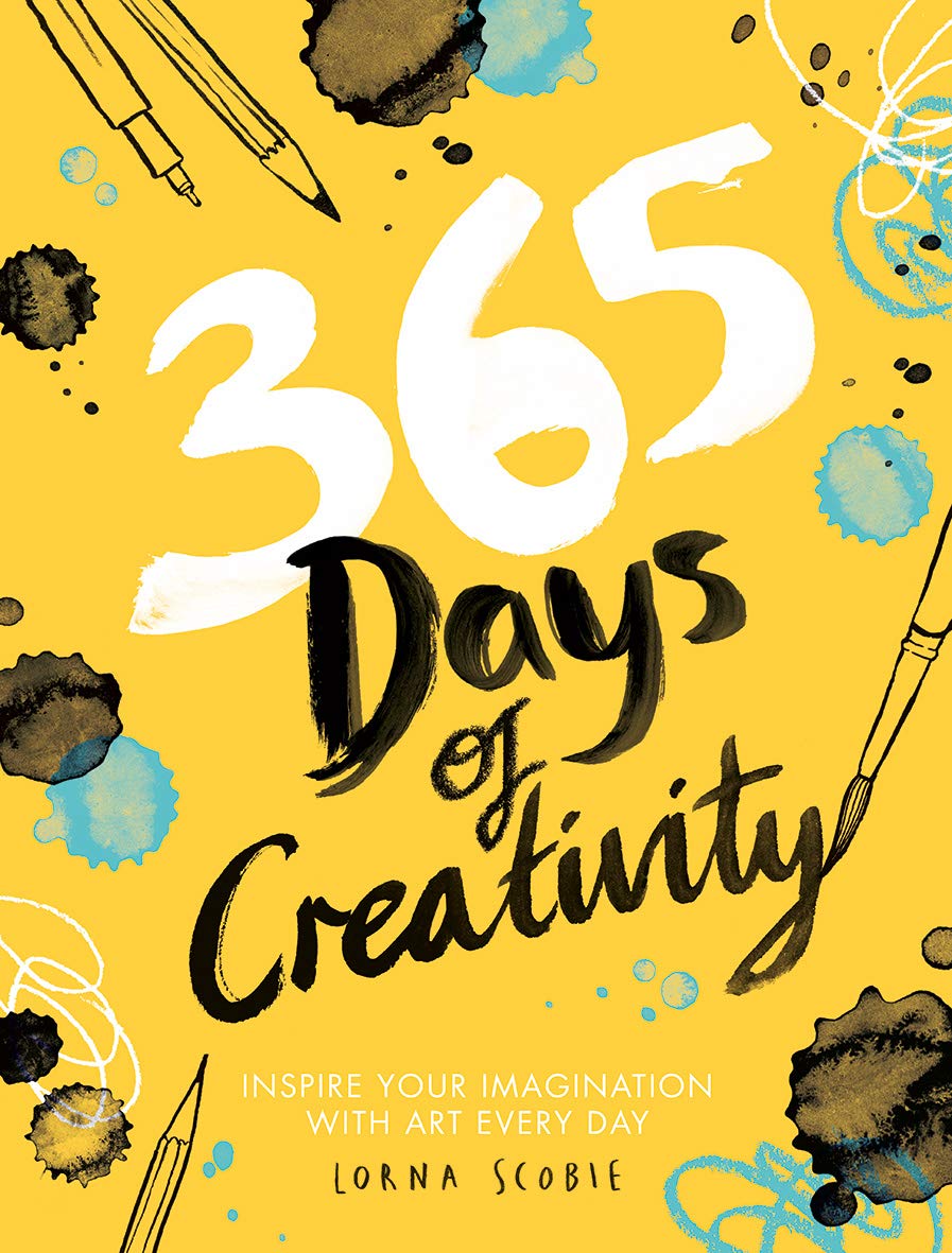 365 Days of Creativity: Inspire Your Imagination with Art Every Day ...