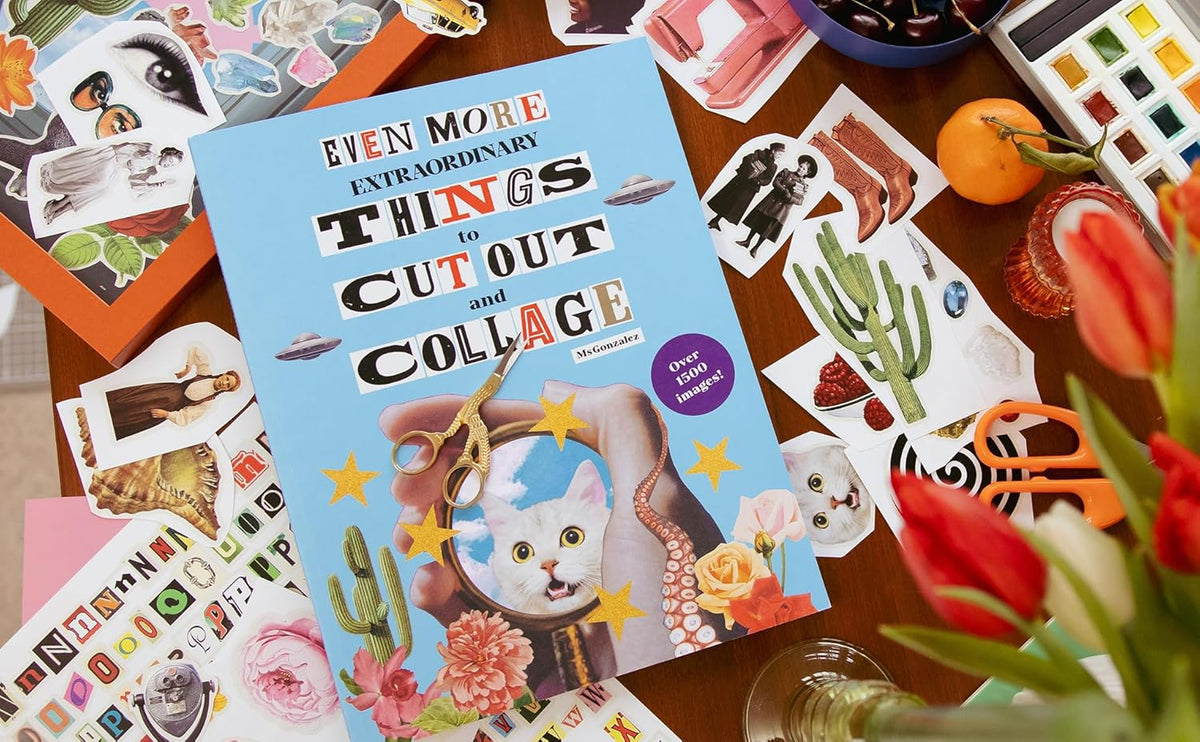 Even More Extraordinary Things to Cut Out and Collage – Vancouver Art ...