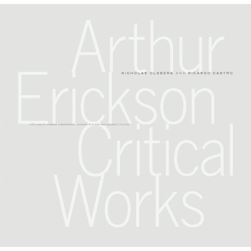 Arthur Erickson: Critical Works – Vancouver Art Gallery Store